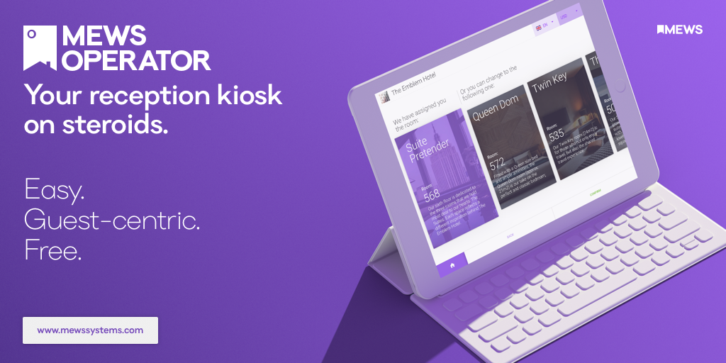 The New Mews Operator: your reception kiosk on steroids!