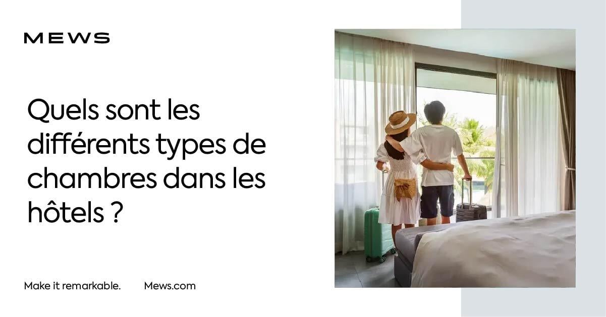 Les 15 différents types de chambres dans les hôtels