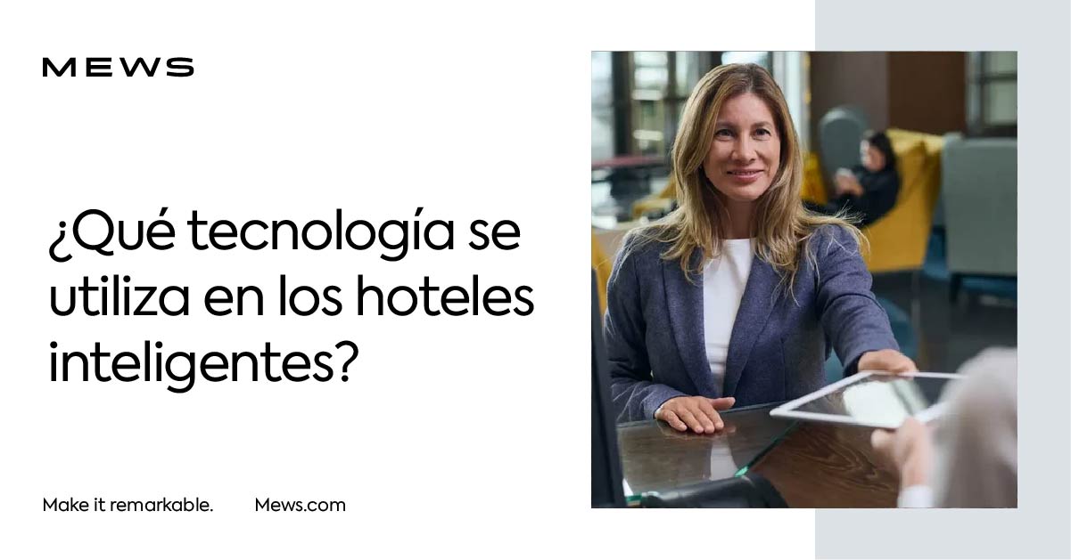 Las 5 mejores tecnologías para hoteles inteligentes