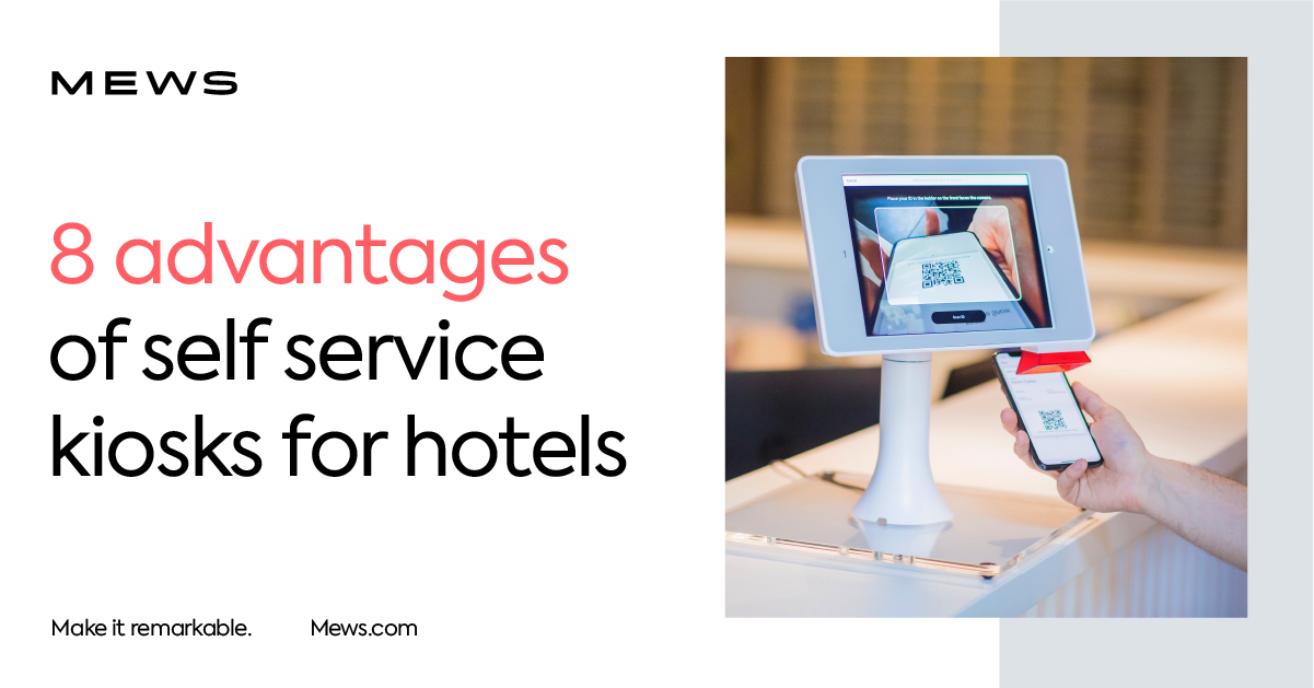 8 Benefits of self service check in/out hotels Kiosks