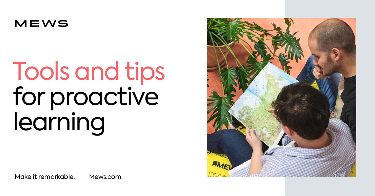 Learn or die: tools and tips for proactive learning | Mews Blog