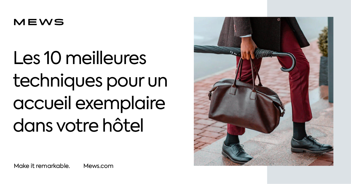 10 techniques pour accueillir vos clients dans votre hôtel