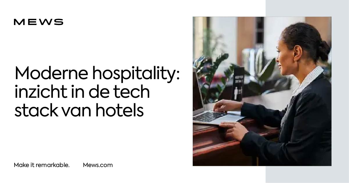 8 essentiële onderdelen voor de tech stack van je hotel in 2024