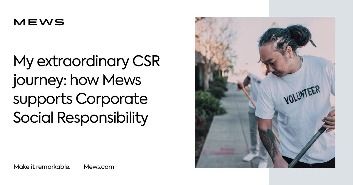 My CSR journey: how Mews supports Corporate Social Responsibility