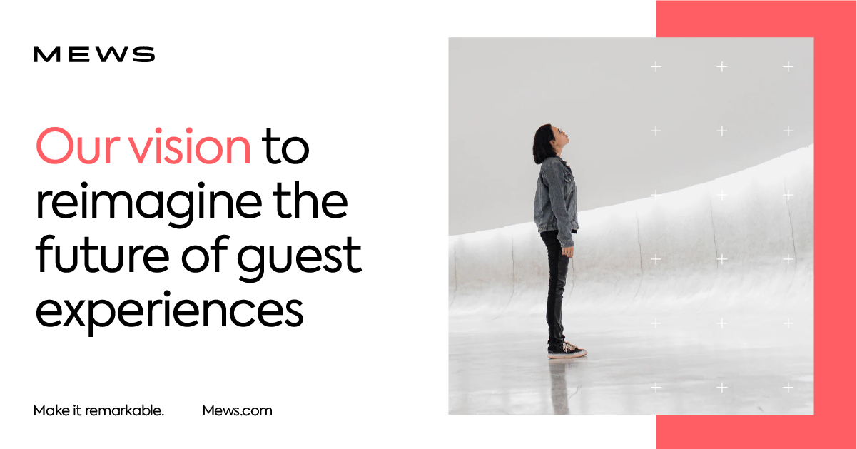 Our vision to reimagine the future of guest experiences | Mews Blog