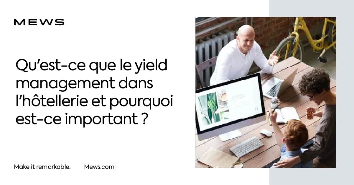 Qu'est-ce que le yield management dans l'hôtellerie ? | Mews