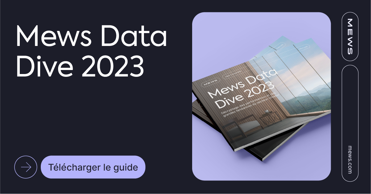 Mews Data Dive : quelles performances pour l’hôtellerie en 2023