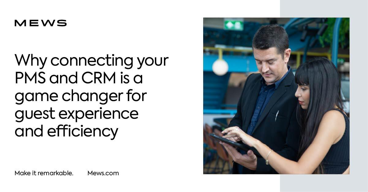 Why every hotel should connect their PMS and CRM.