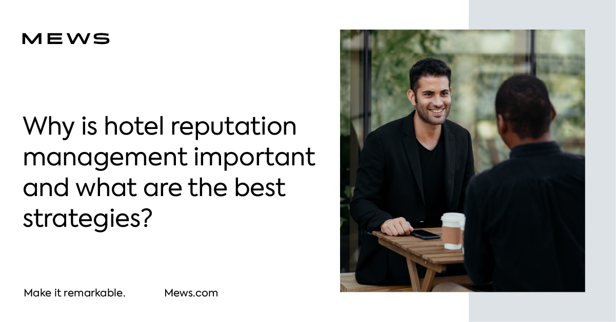 Hotel reputation management | What are the best strategies?