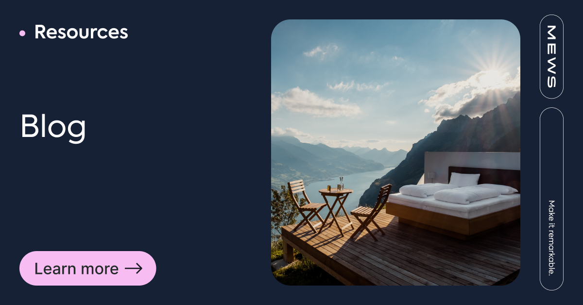 Mews Blog | Hospitality insights, ideas and inspiration