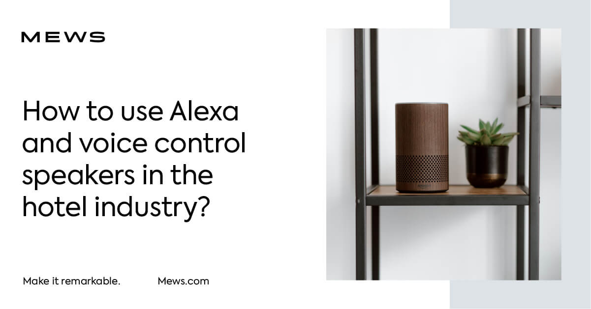 Alexa for hospitality | Benefits of voice control in hotels
