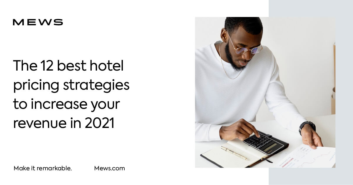 12 most effective hotel pricing strategies in 2023