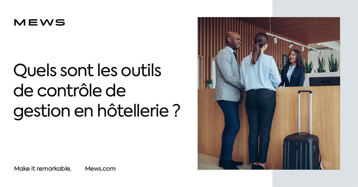 Les outils de contrôle de gestion en hôtellerie - Mews