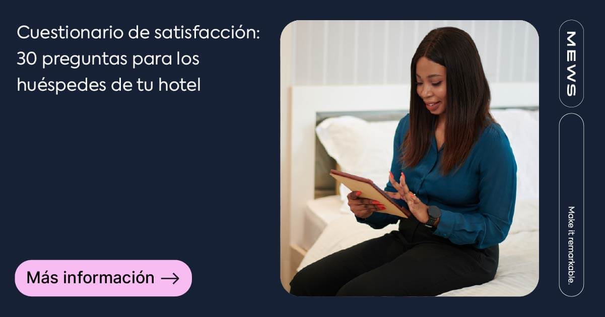 Todo sobre el Cuestionario de satisfacción para hoteles
