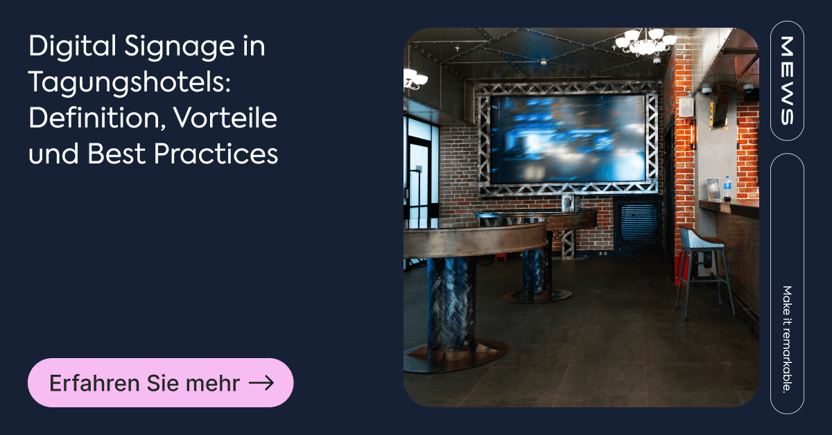 Digital Signage im Tagungshotel: Definition, Nutzen & Umsetzung