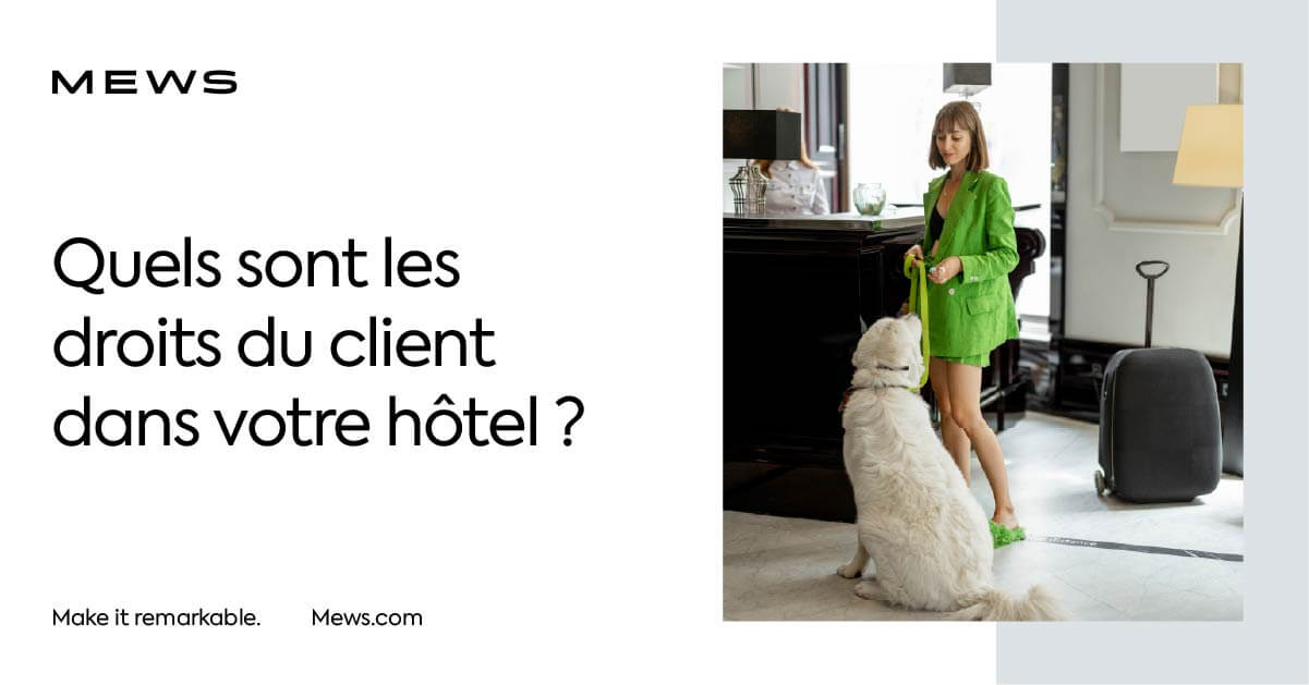 Séjour à l’hôtel : quels sont les droits du client