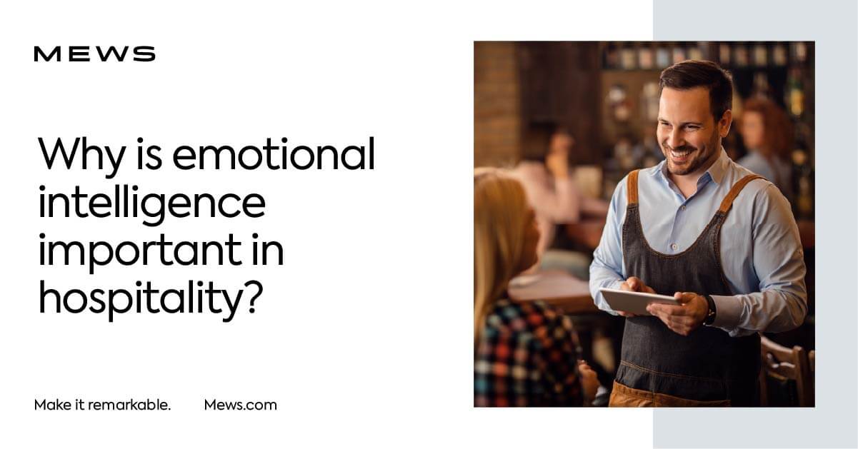 Emotional intelligence in the hospitality industry | Mews