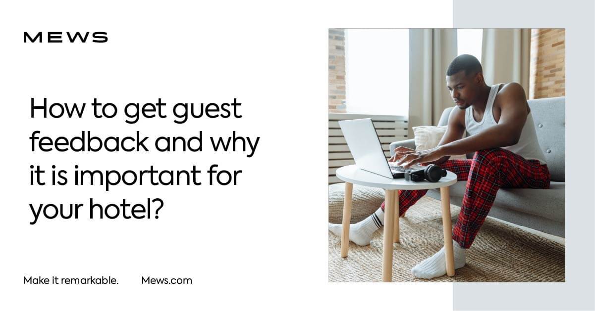 Hotel Guest Feedback | Best strategies and tools