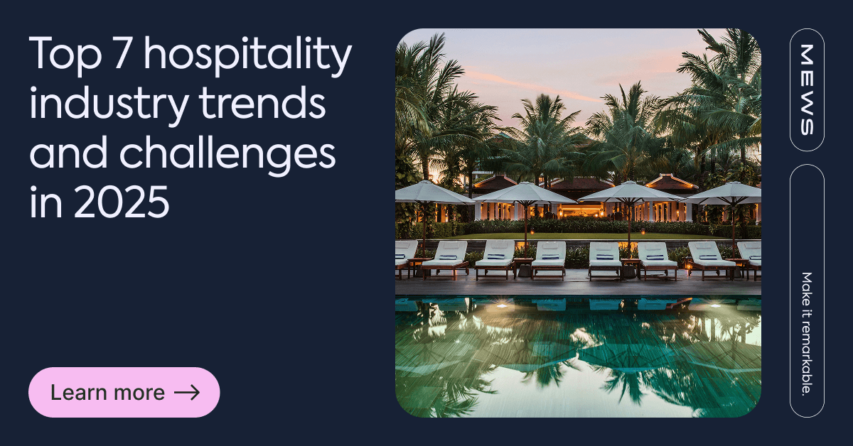 7 hospitality industry trends & challenges in 2025