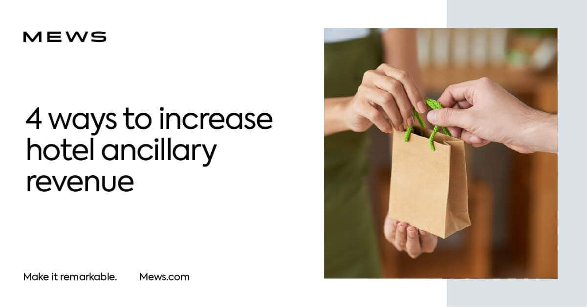 4 ways to increase ancillary revenue at your hotel | Mews