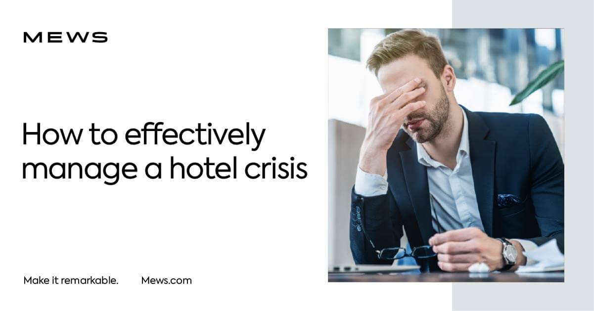 6 best practices in hotel crisis management | Mews
