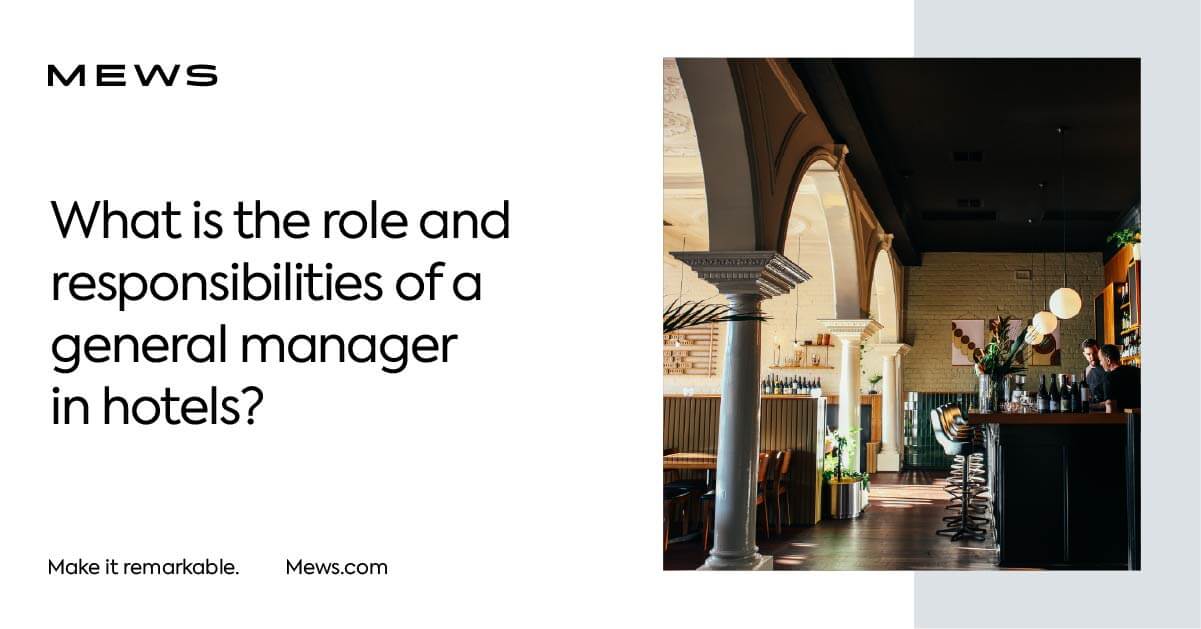 What is the role of a General Manager in hotels? | Mews