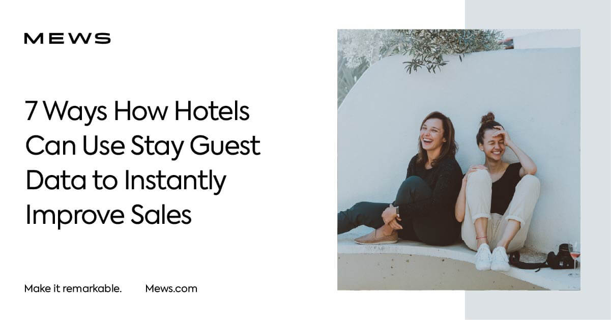 How to collect hotel guest data and improve sales| Mews