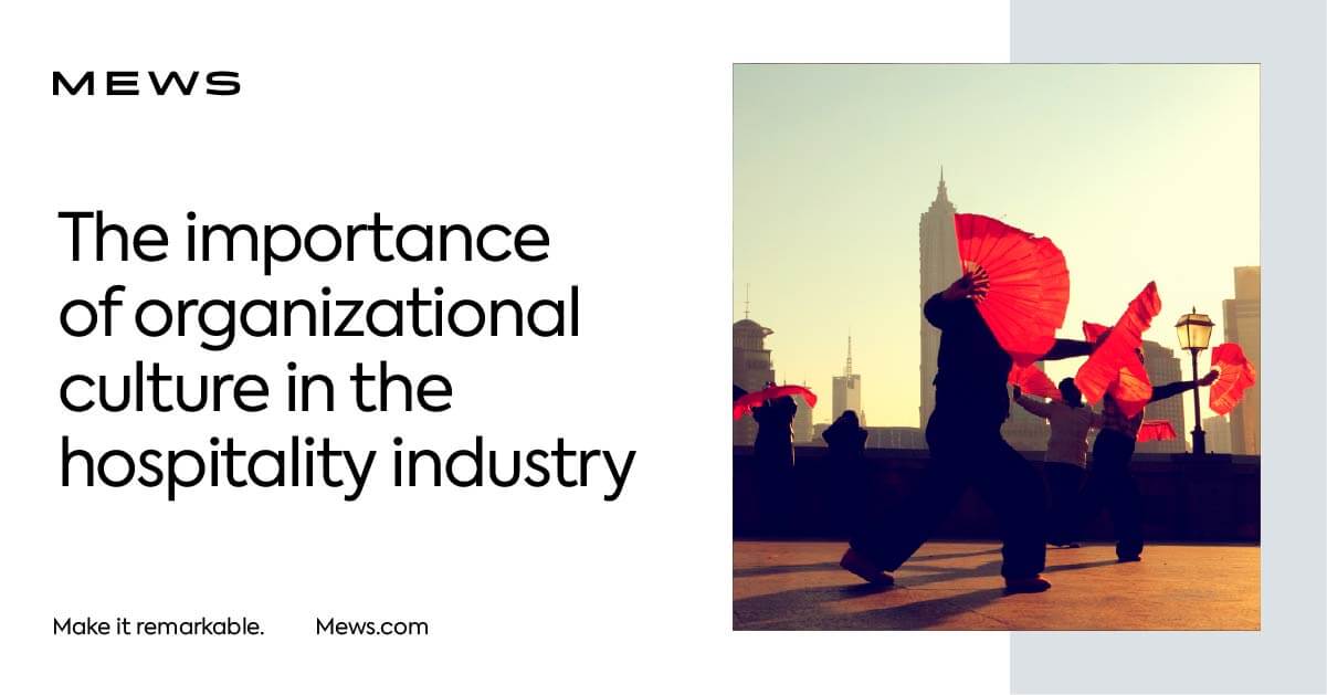 The organizational culture in hospitality | Mews