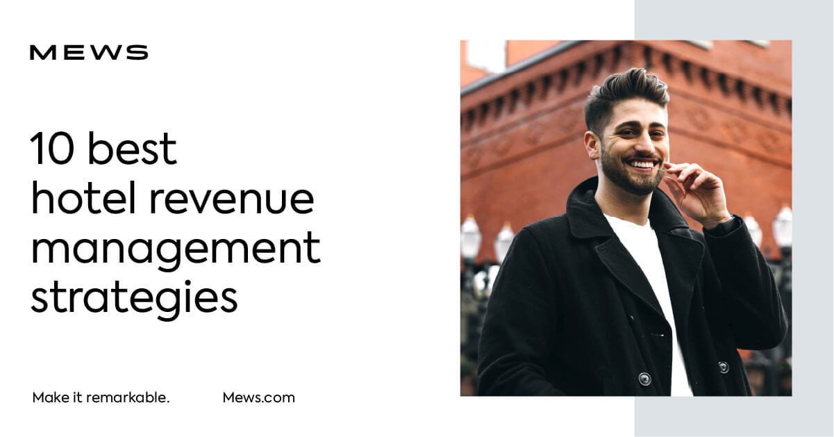 The 10 most effective hotel revenue management strategies