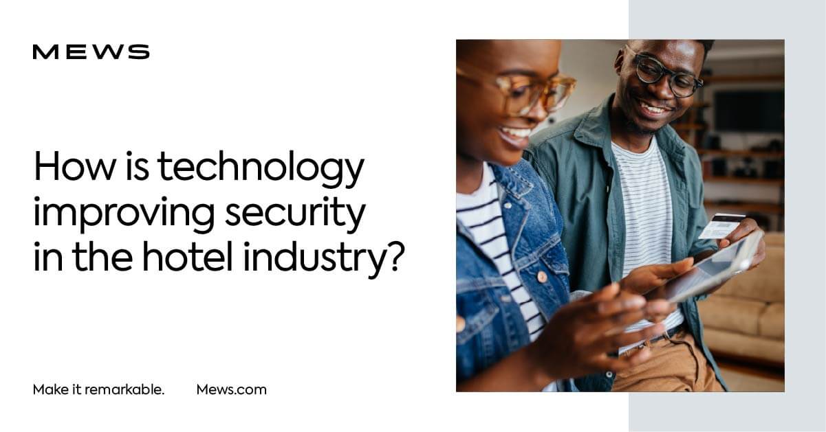 11 technologies that are changing hotel security | Mews