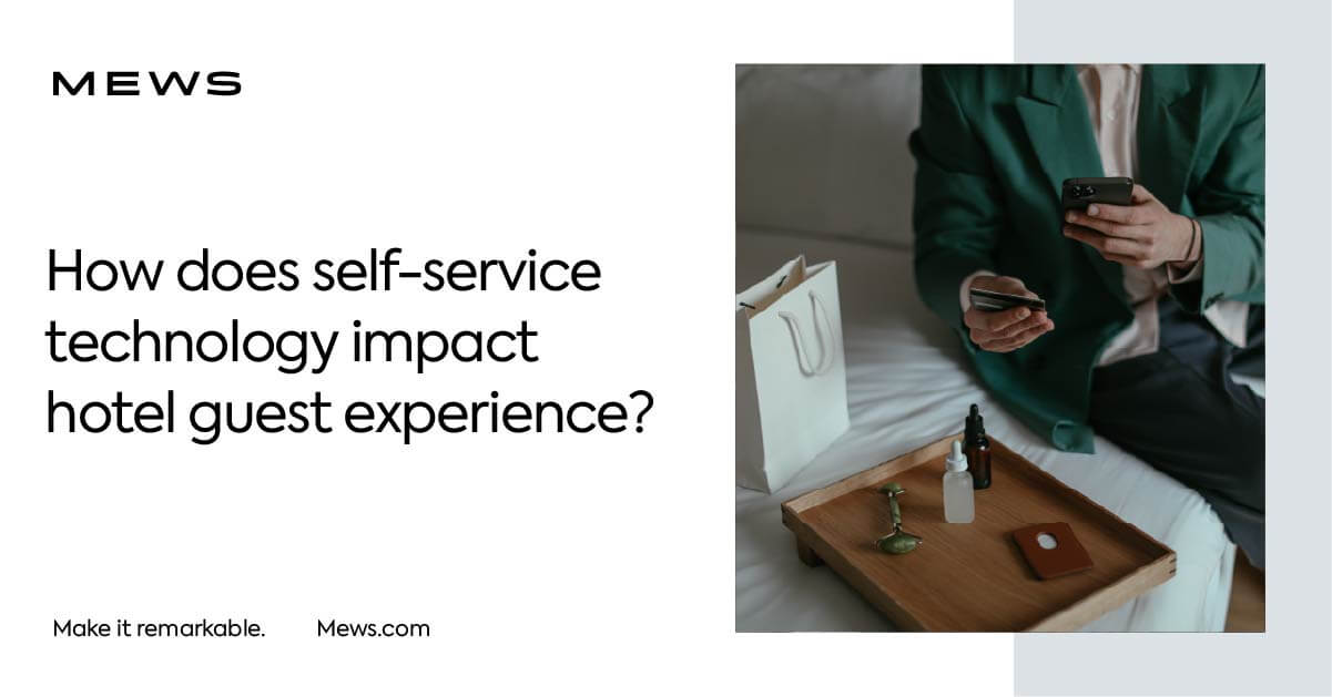 The impact of self-service technology on hotel guest experience