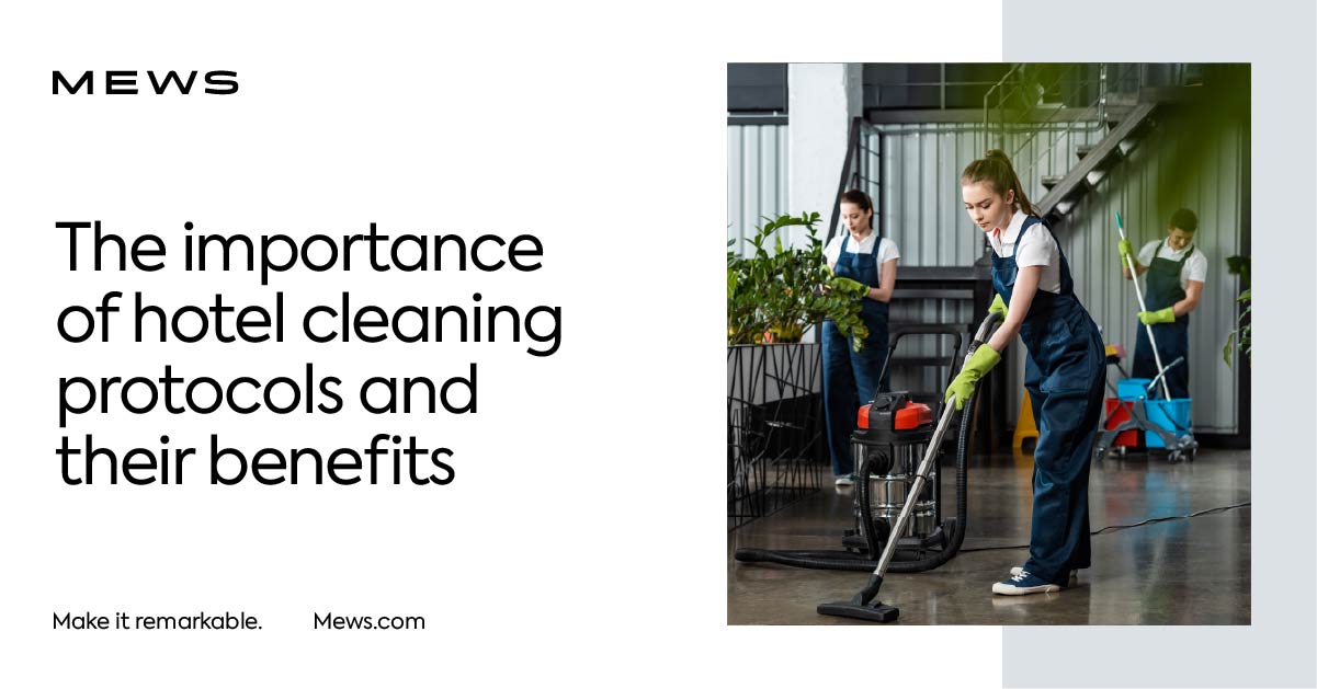 The importance of hotel cleaning protocols | Mews