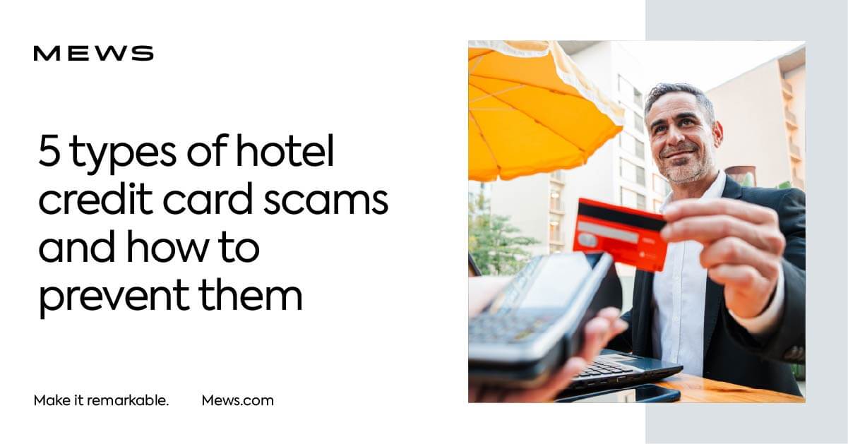 5 Types of hotel credit card fraud and how to prevent them
