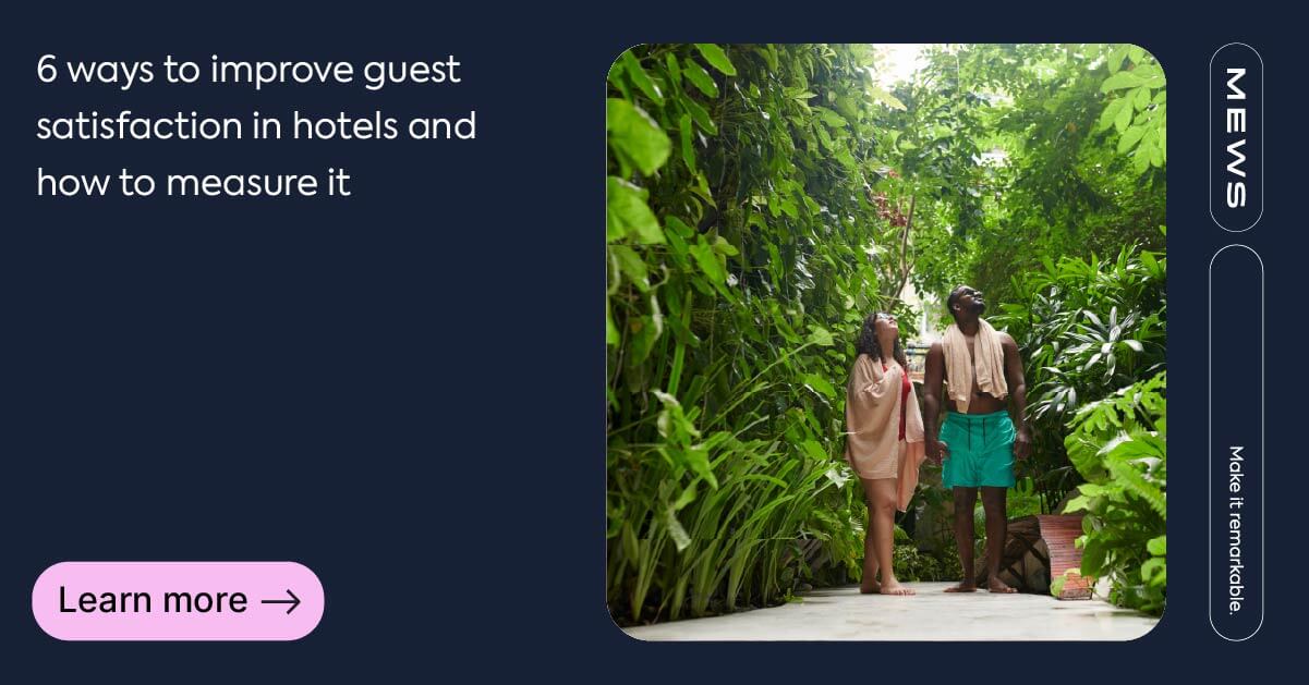 The hotel guest satisfaction guide for 2025