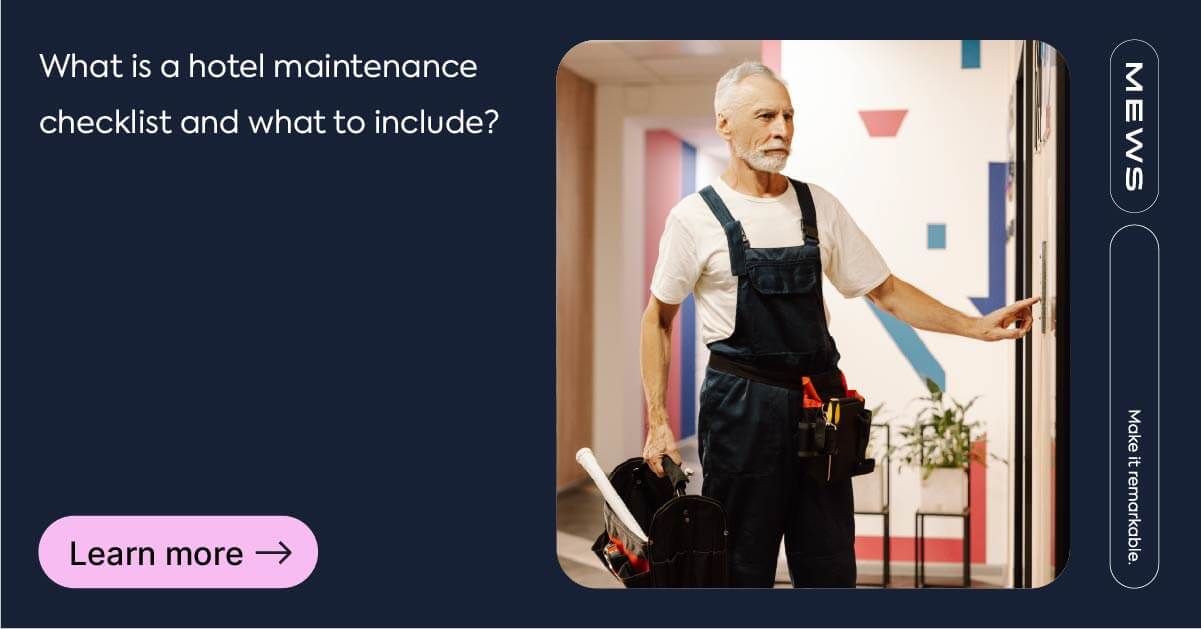 How to create a hotel maintenance checklist