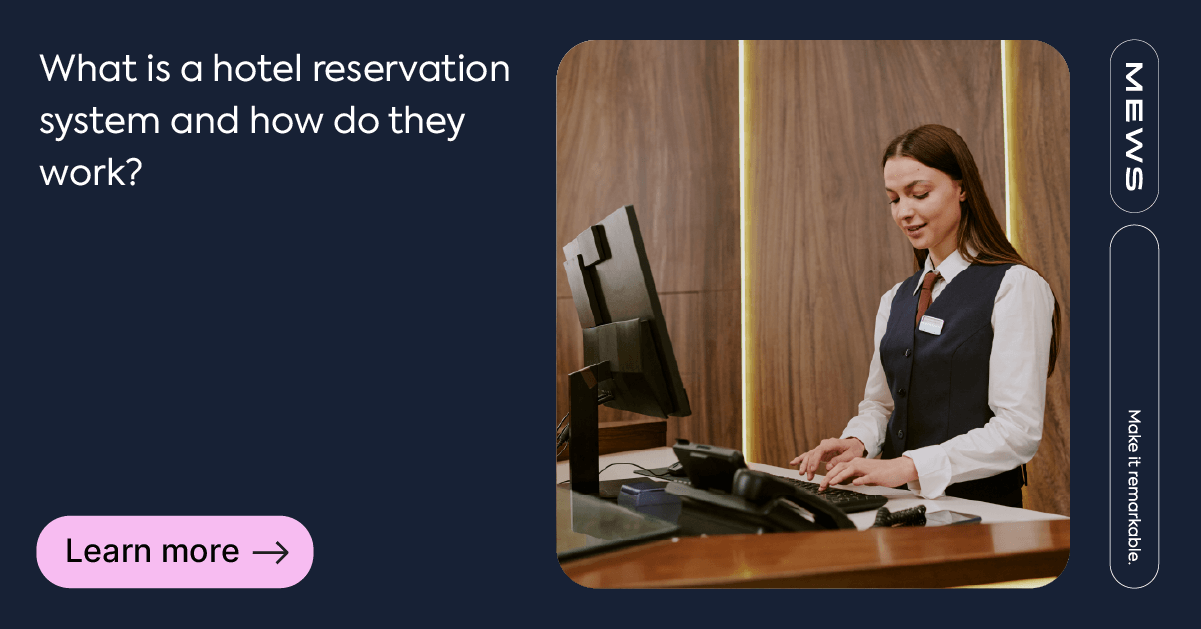 All you need to know about Hotel Reservation Systems | Mews