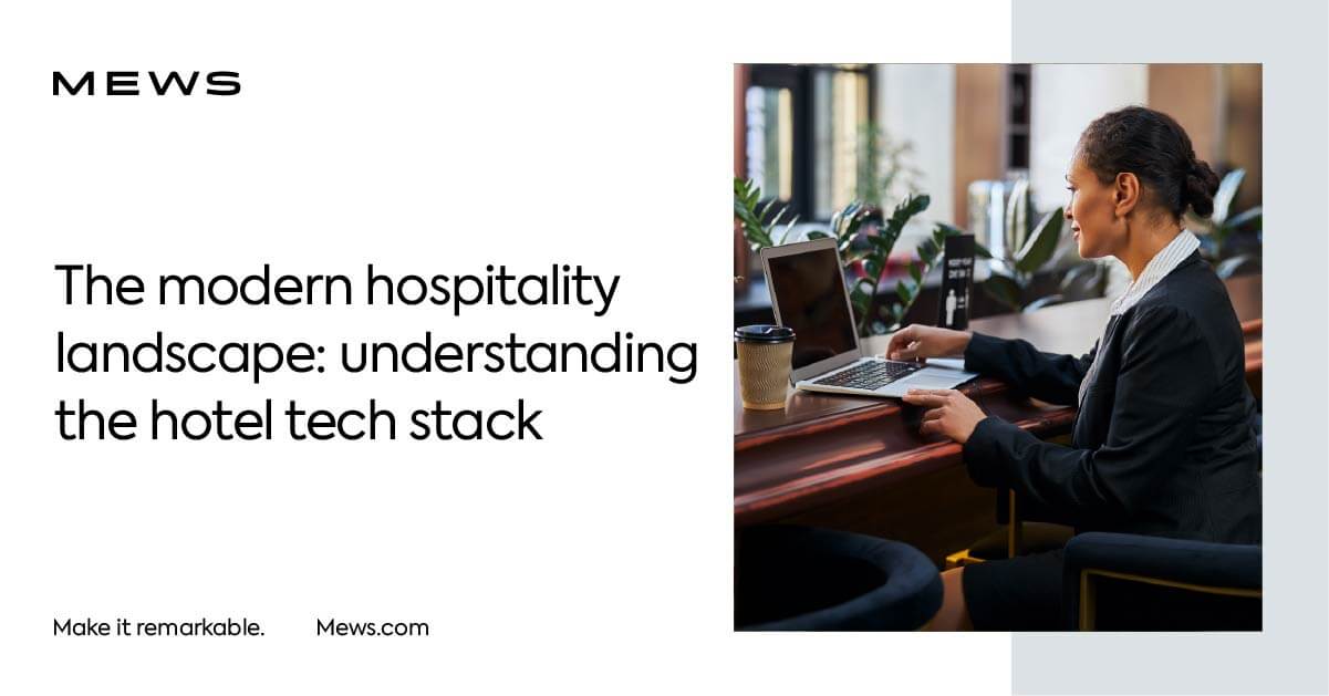 8 essentials for your hotel tech stack in 2024