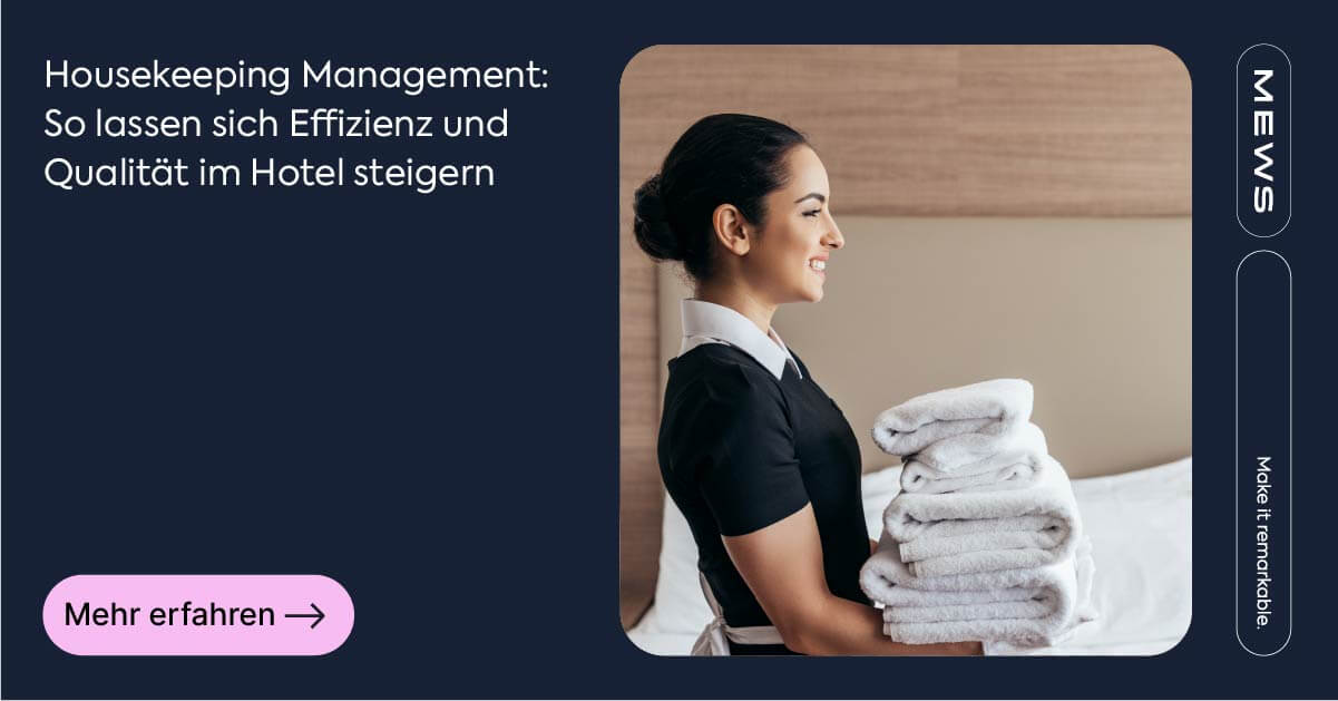 Housekeeping Management im Hotel: Effizienz & Qualität steigern