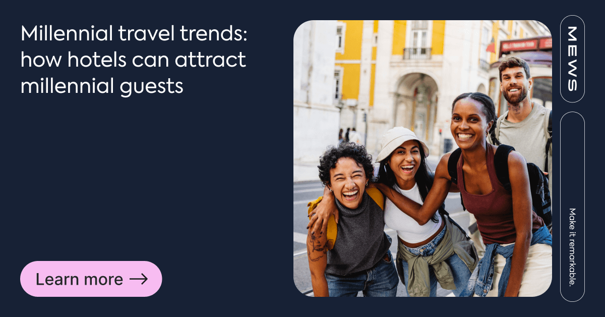 Millennial travel trends for hotels