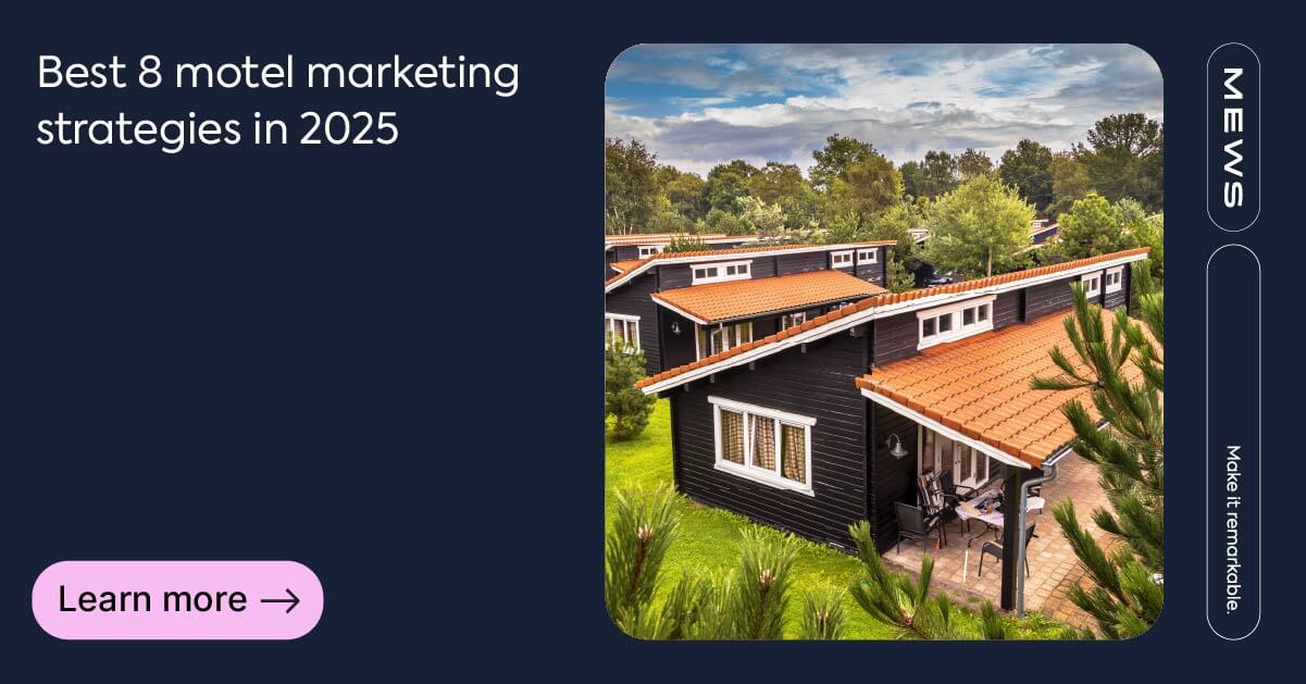 8 motel marketing strategies to drive bookings in 2025