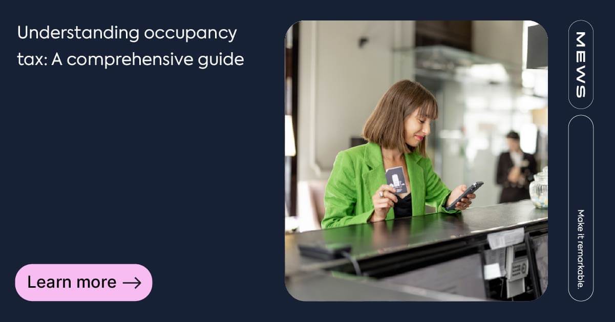 The Ultimate Guide to Hotel Occupancy Tax in the US