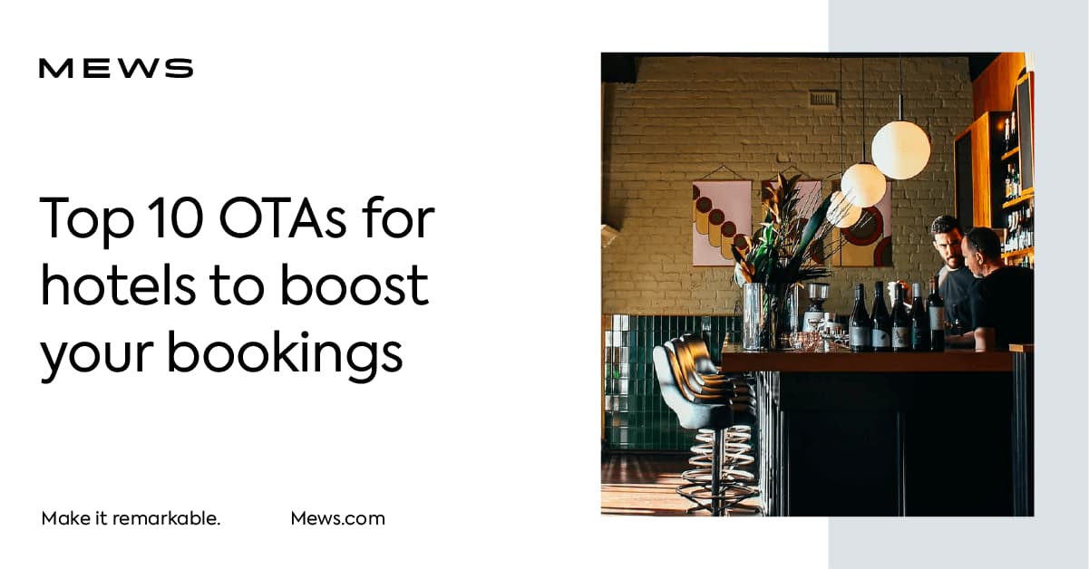 Top 10 OTAs for hotels to boost your bookings | Mews