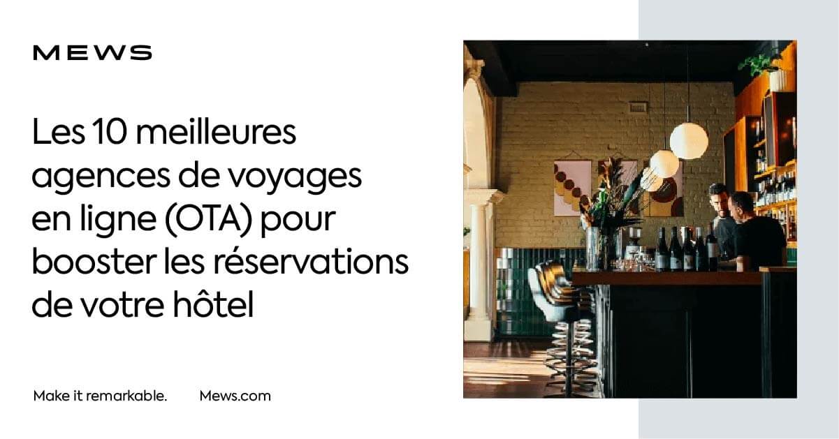 Les 10 meilleures OTA pour votre hôtel | Mews Systems