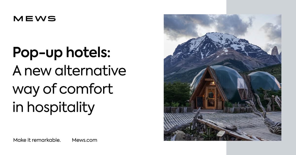 Pop-up hotels: discover a new alternative way of comfort