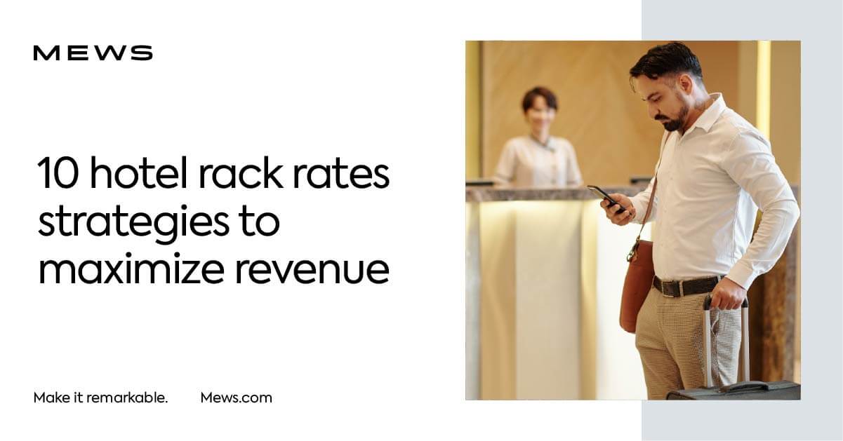 Hotel rack rates: What they are and the best strategies | Mews