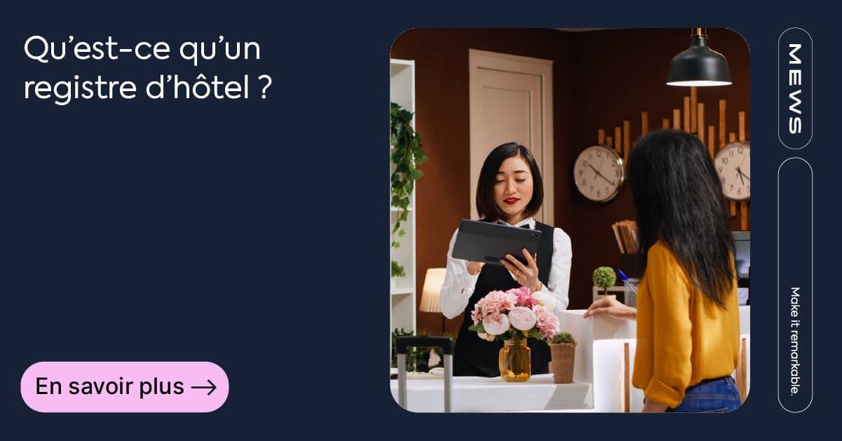 Registre d'hôtel : définition, mise en place - Mews