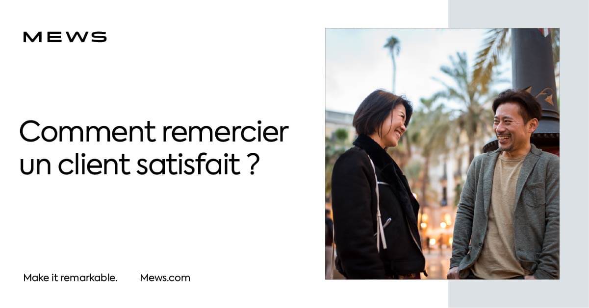 Remerciement à un client satisfait : les bonnes pratiques