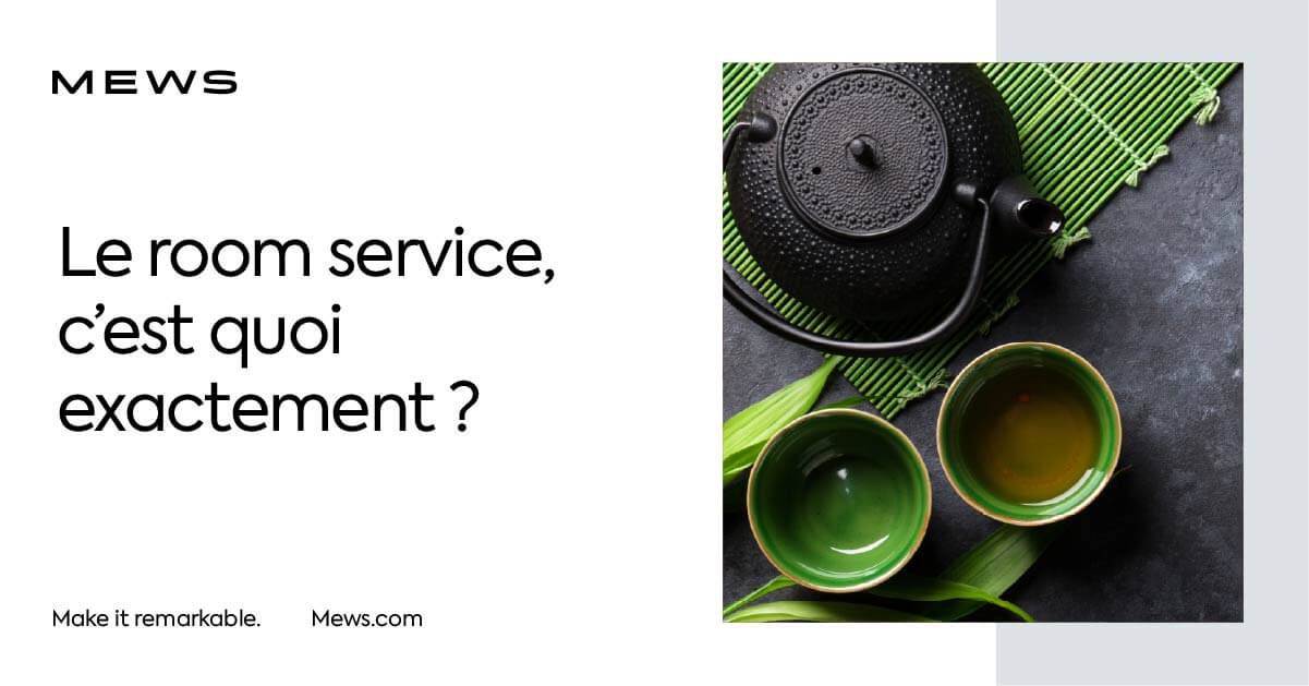 Le room service, qu’est-ce que c’est ? - Mews