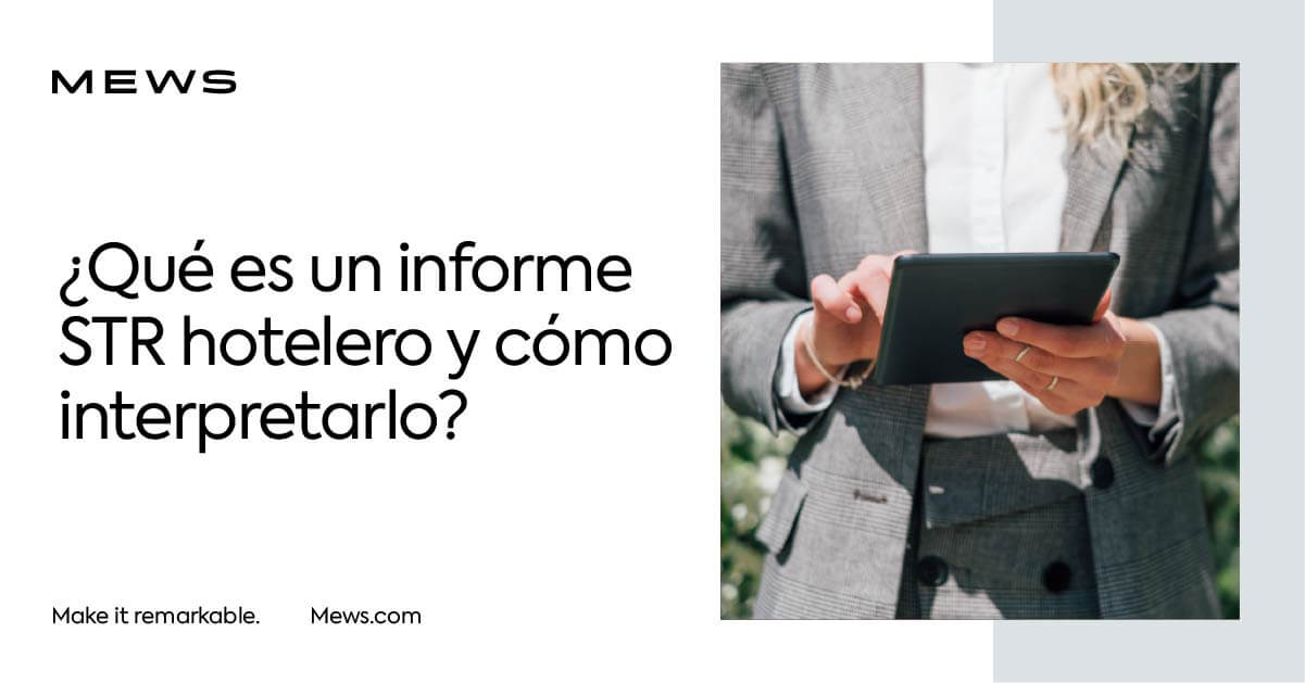 Informe STR de hotel ¿Qué es y cómo leerlo?