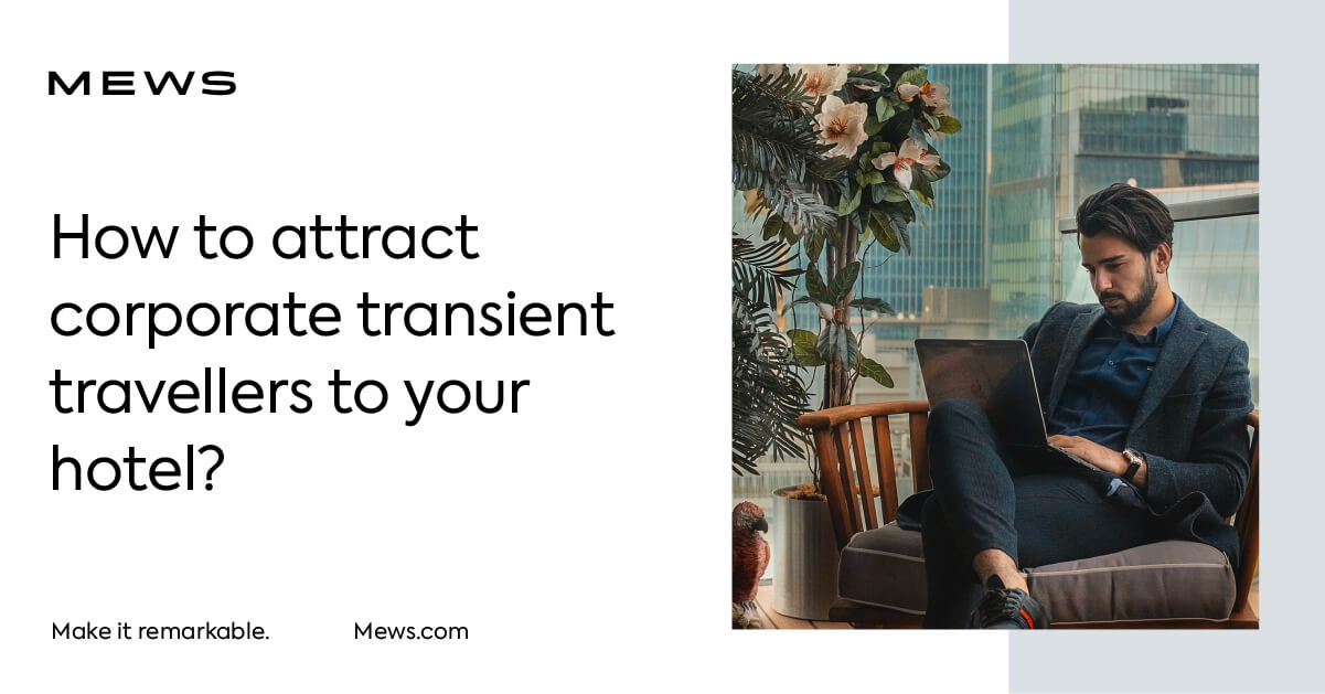 Advantages of transient business and how to attract them